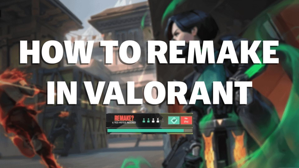 Valorant - How to Remake a Match | FPS Champion
