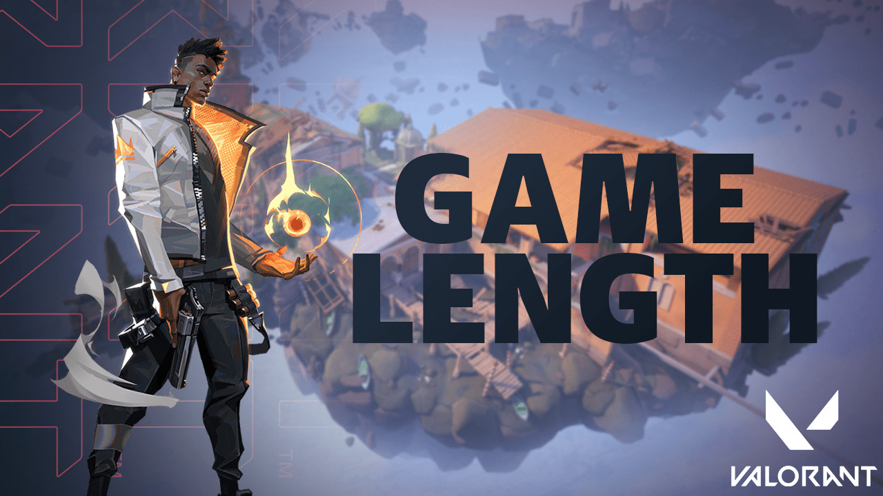 Valorant - How Long is a Game? | FPS Champion